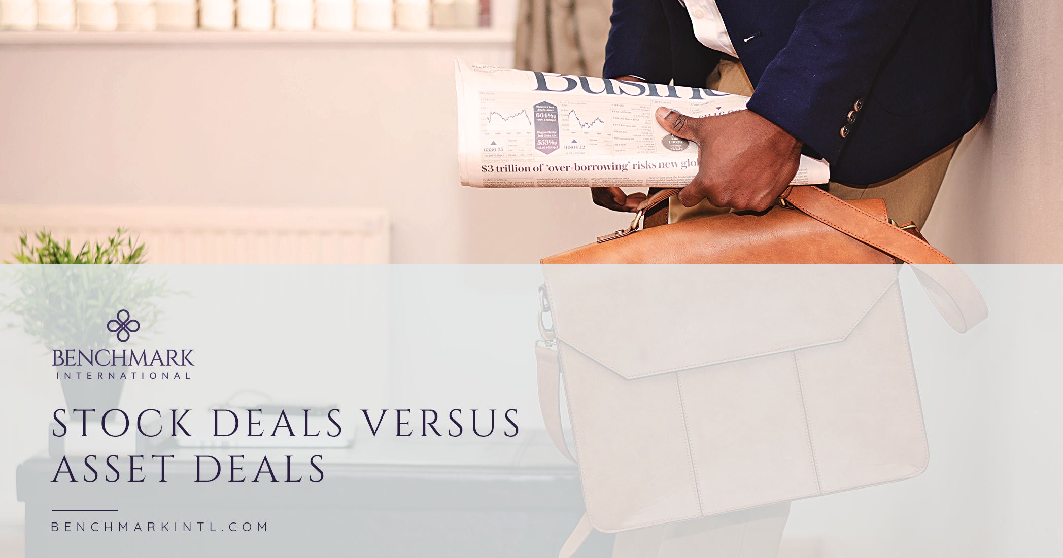 Stock Deals Versus Asset Deals