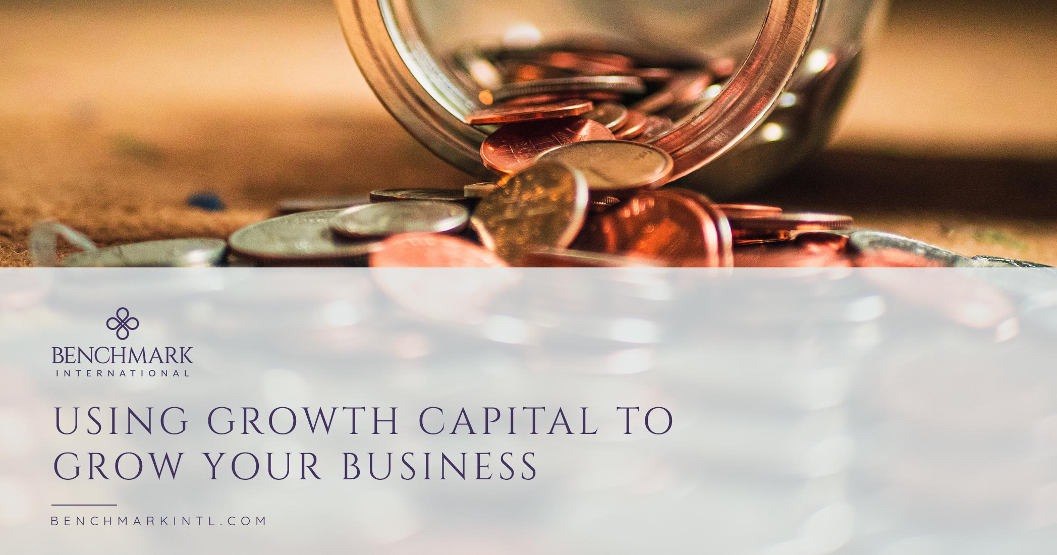 Using Growth Capital To Grow Your Business