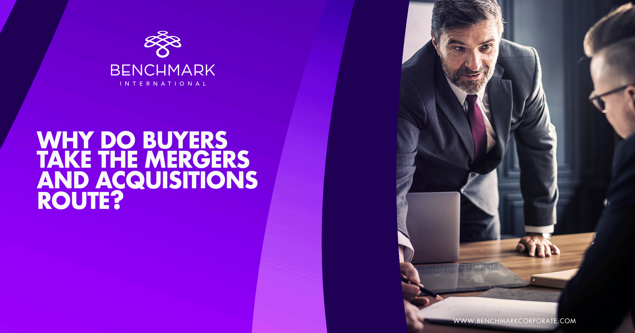 Why Do Buyers Take the Mergers and Acquisitions Route?